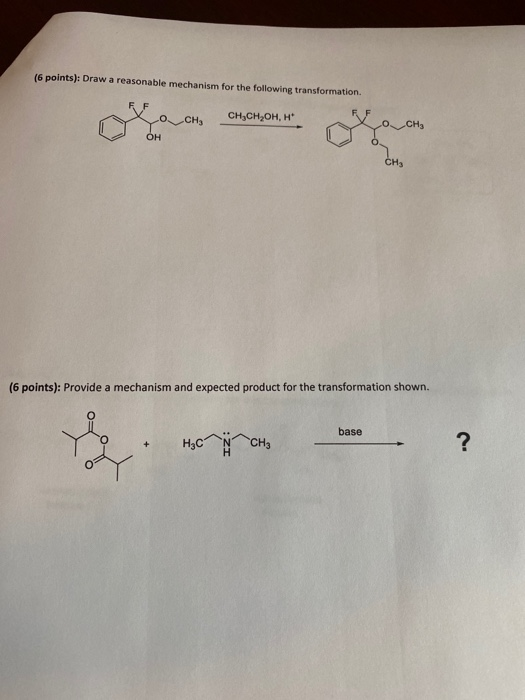 Solved (6 points): Draw a reasonable mechanism for the | Chegg.com