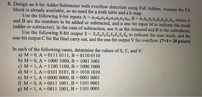 5. Design an 8-bit Adder/Subtractor with overflow | Chegg.com