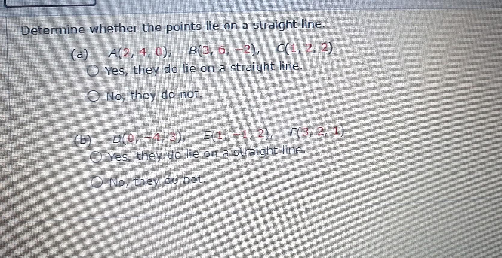 Solved Determine whether the points lie on a straight line. | Chegg.com