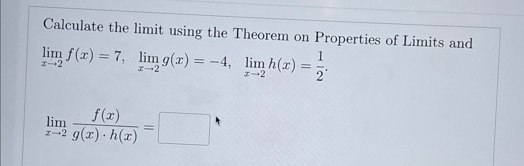 Solved Calculate the limit using the Theorem on Properties | Chegg.com