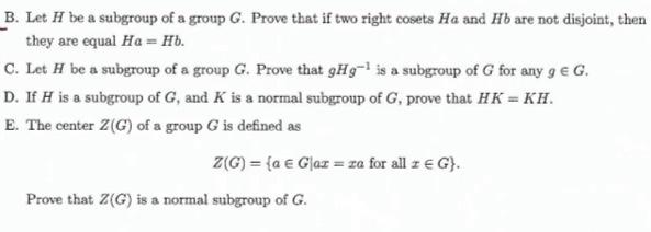 Solved B. Let H be a subgroup of a group G. Prove that if | Chegg.com