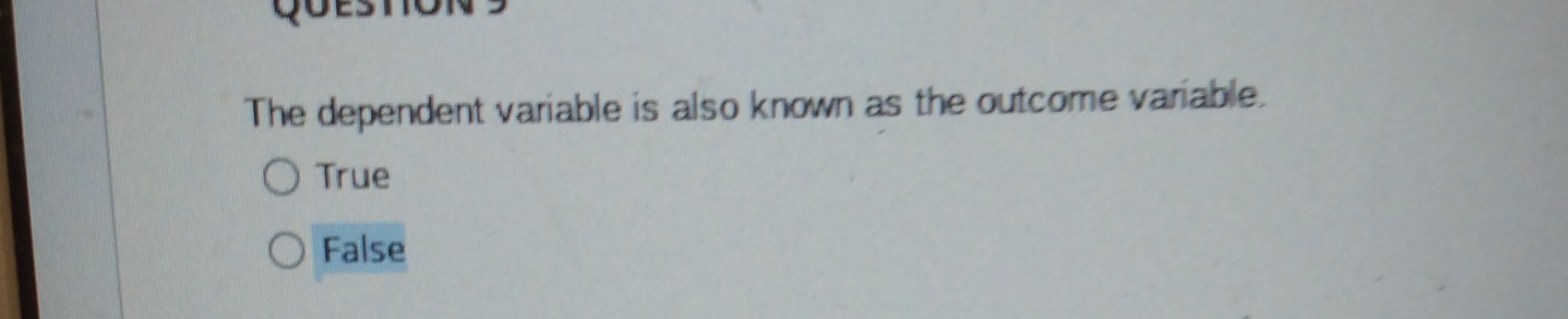 Solved The dependent variable is also known as the outcome | Chegg.com