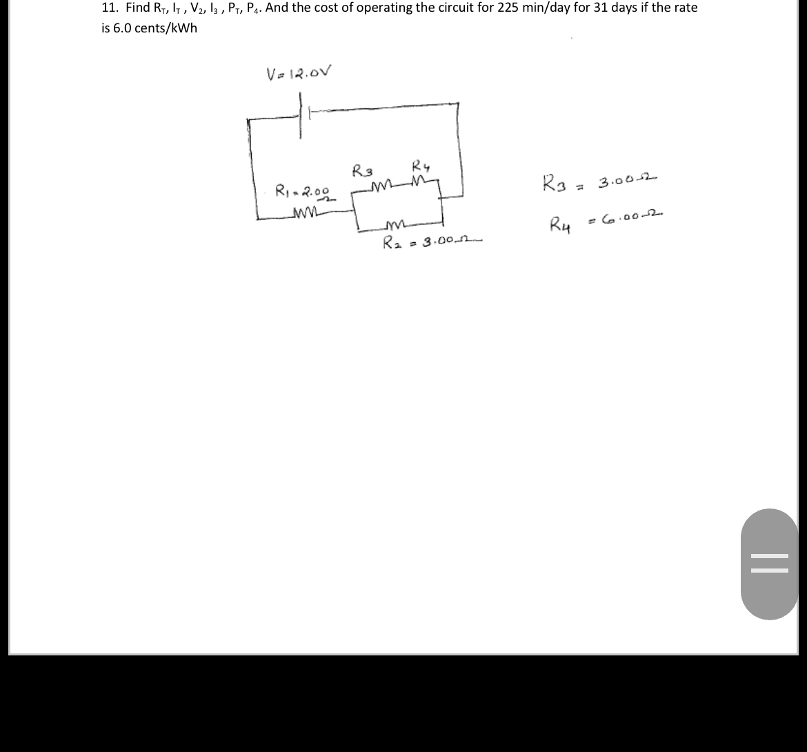 Solved Find RT,IT,V2,I3,PT,P4. ﻿And the cost of operating | Chegg.com