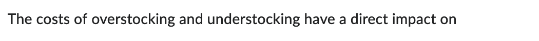 Solved The costs of overstocking and understocking have a | Chegg.com
