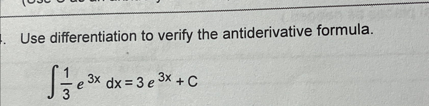 Solved Use differentiation to verify the antiderivative | Chegg.com