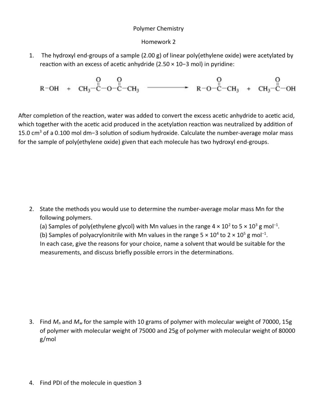 Solved Polymer ChemistryHomework 2The hydroxyl end-groups of | Chegg.com