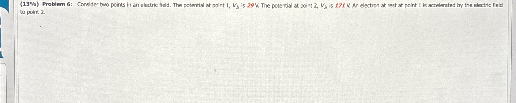 Solved (13%) ﻿Problem 6: Consider two points in an electric | Chegg.com