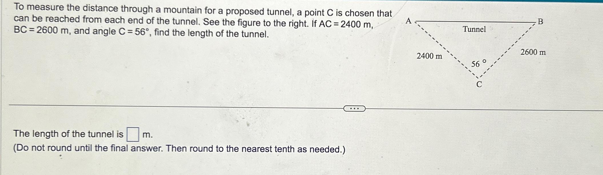 Solved To measure the distance through a mountain for a | Chegg.com