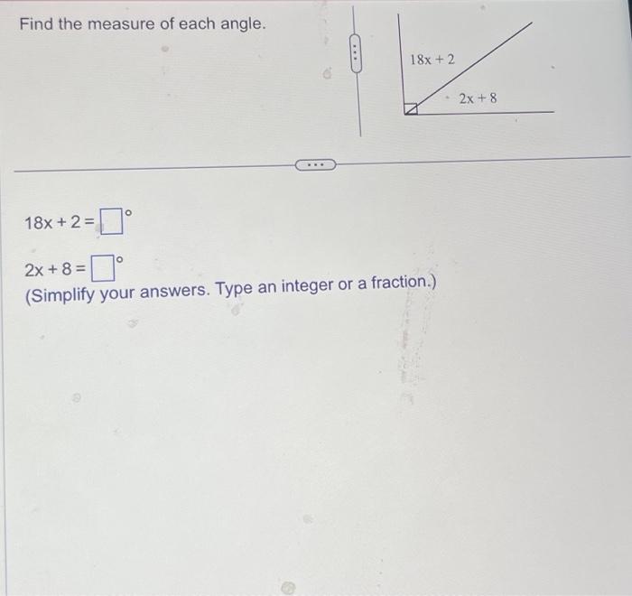 Find the measure of each angle. 18x + 2 = 2x+8 = 0° O | Chegg.com