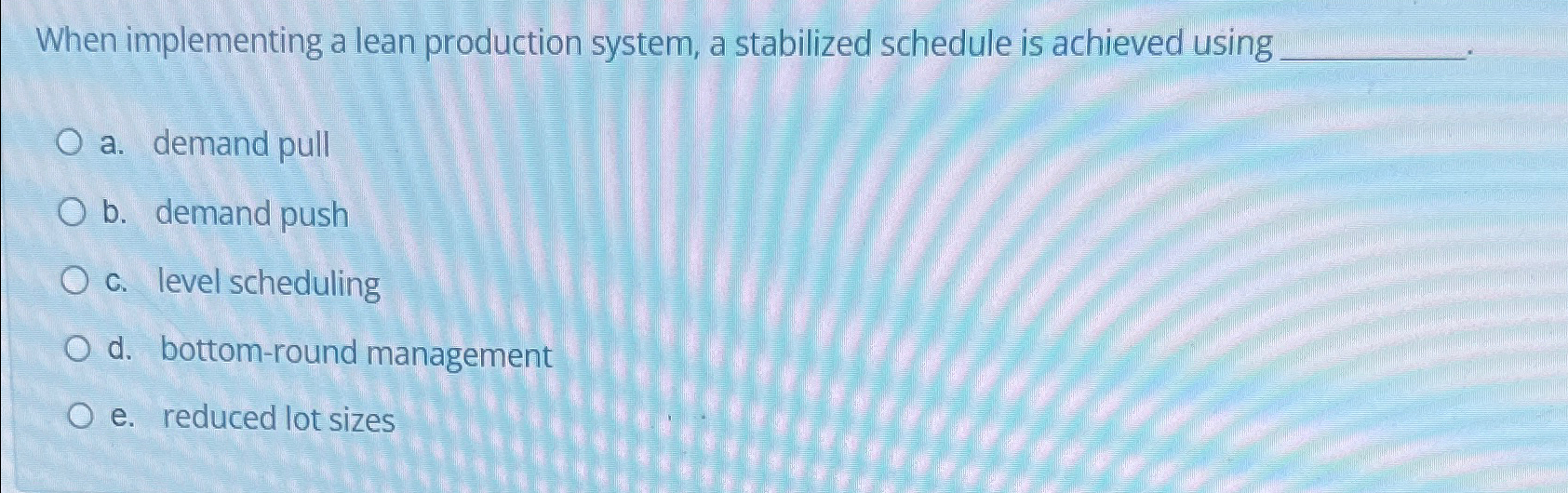 Solved When implementing a lean production system, a | Chegg.com