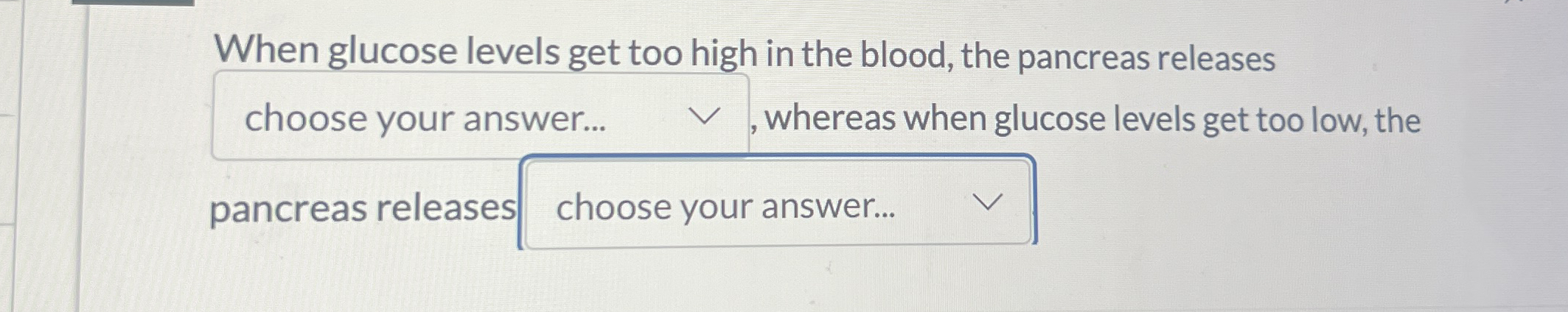 When glucose levels get too high in the blood, the | Chegg.com