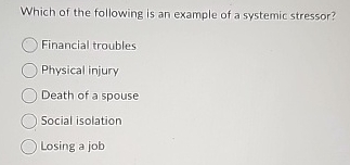 Solved Which of the following is an example of a systemic | Chegg.com