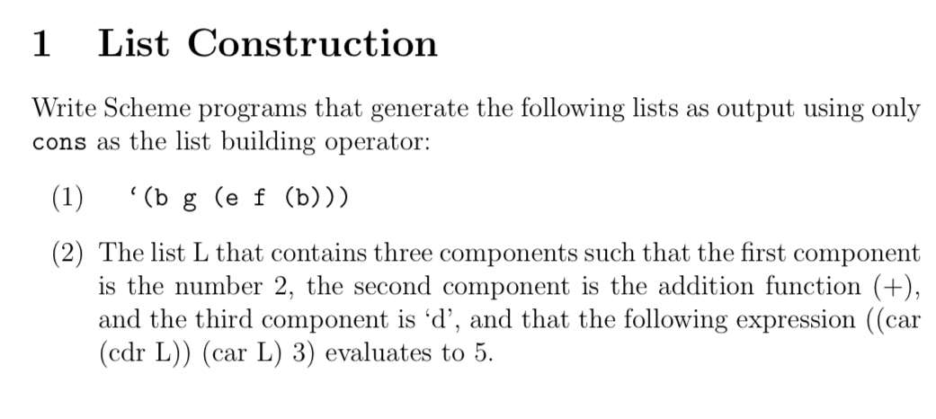 Solved by an EXPERT 1 ﻿List ConstructionWrite Scheme programs that | Chegg.com