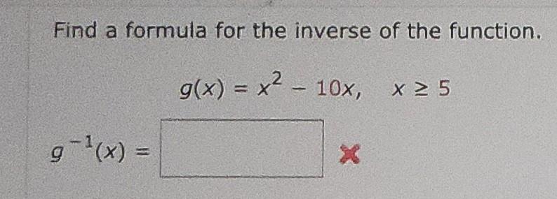 Solved Find a formula for the inverse of the function. | Chegg.com