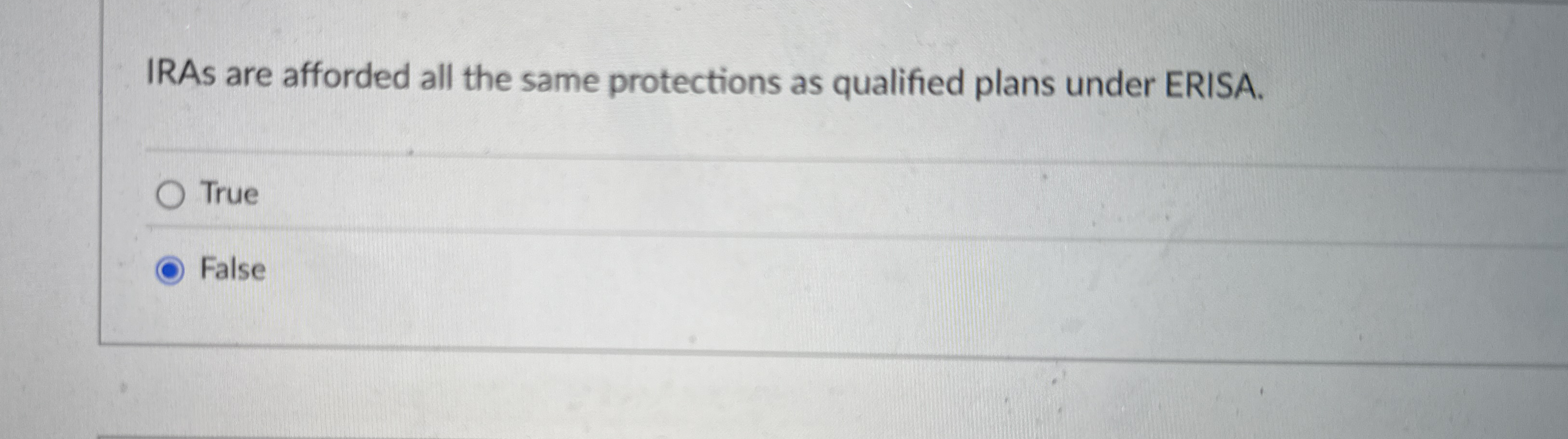 Solved IRAs are afforded all the same protections as | Chegg.com