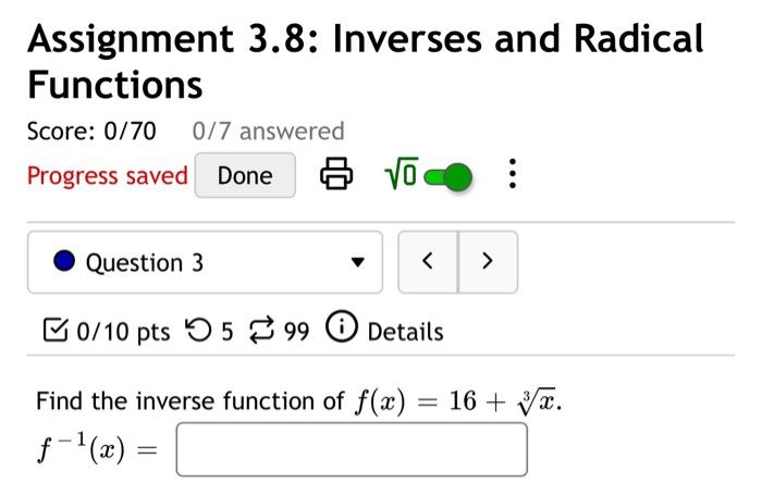 Solved Assignment 3.8: Inverses and Radical Functions Score: | Chegg.com