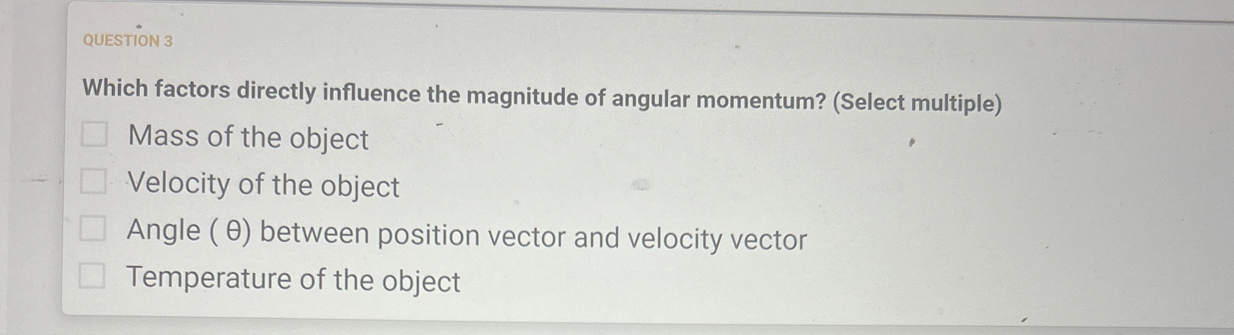 Solved QUESTION 3Which factors directly influence the | Chegg.com