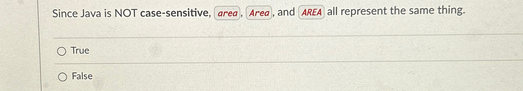 Solved Since Java is NOT case-sensitive, ﻿area, Area, and | Chegg.com