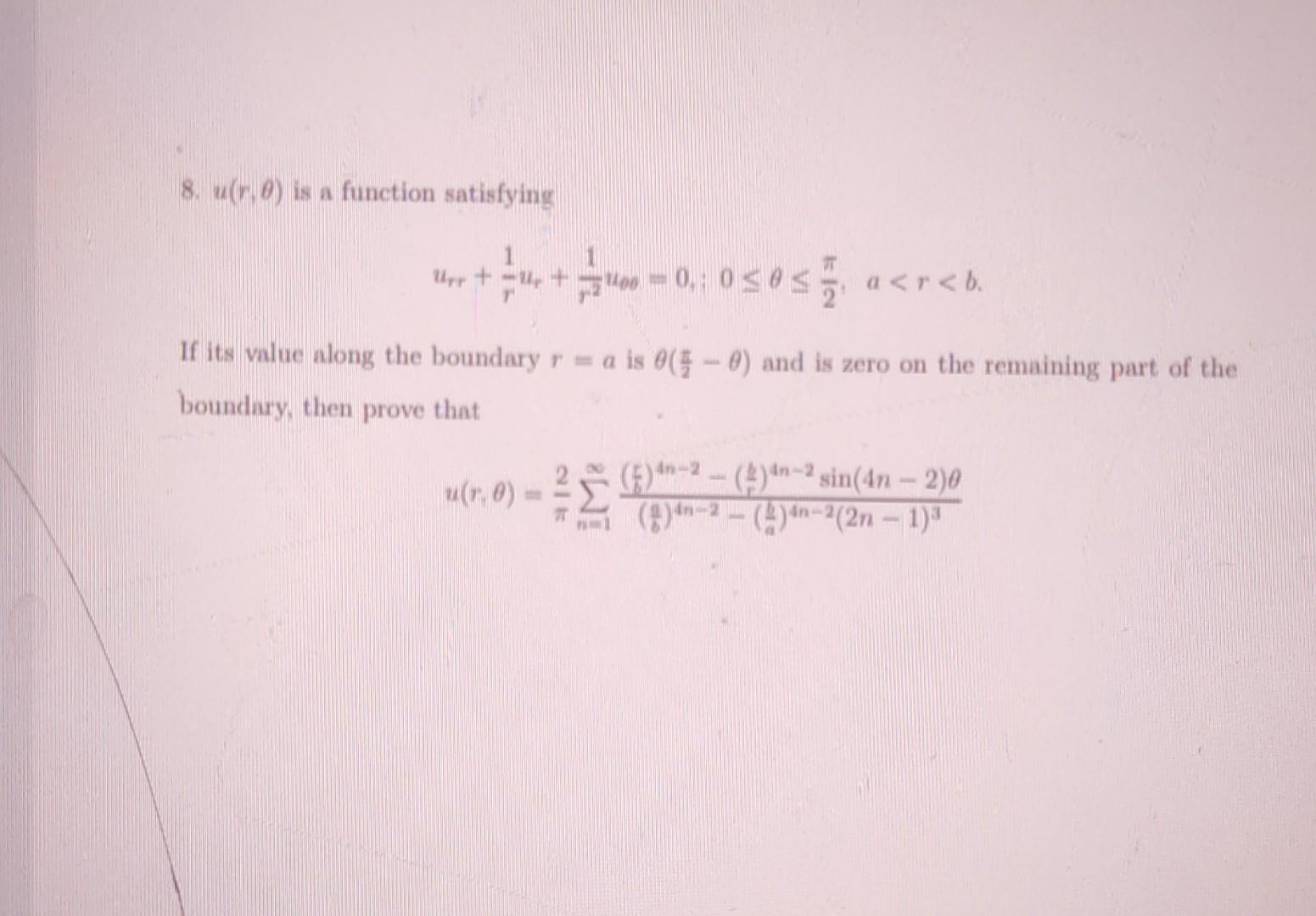 Solved 8. u(r,θ) is a function satisfying | Chegg.com