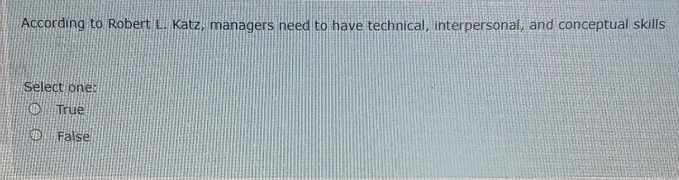 Solved According to Robert L. Katz, managers need to have | Chegg.com