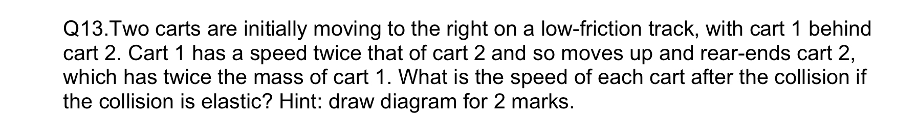 Solved Steps for Q13.Two carts are initially moving to the | Chegg.com