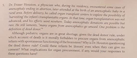 Solved 5. Dr. Fraser Houston, a physician who, during his | Chegg.com