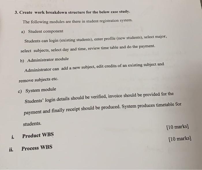 Solved 3. Create work breakdown structure for the below case | Chegg.com