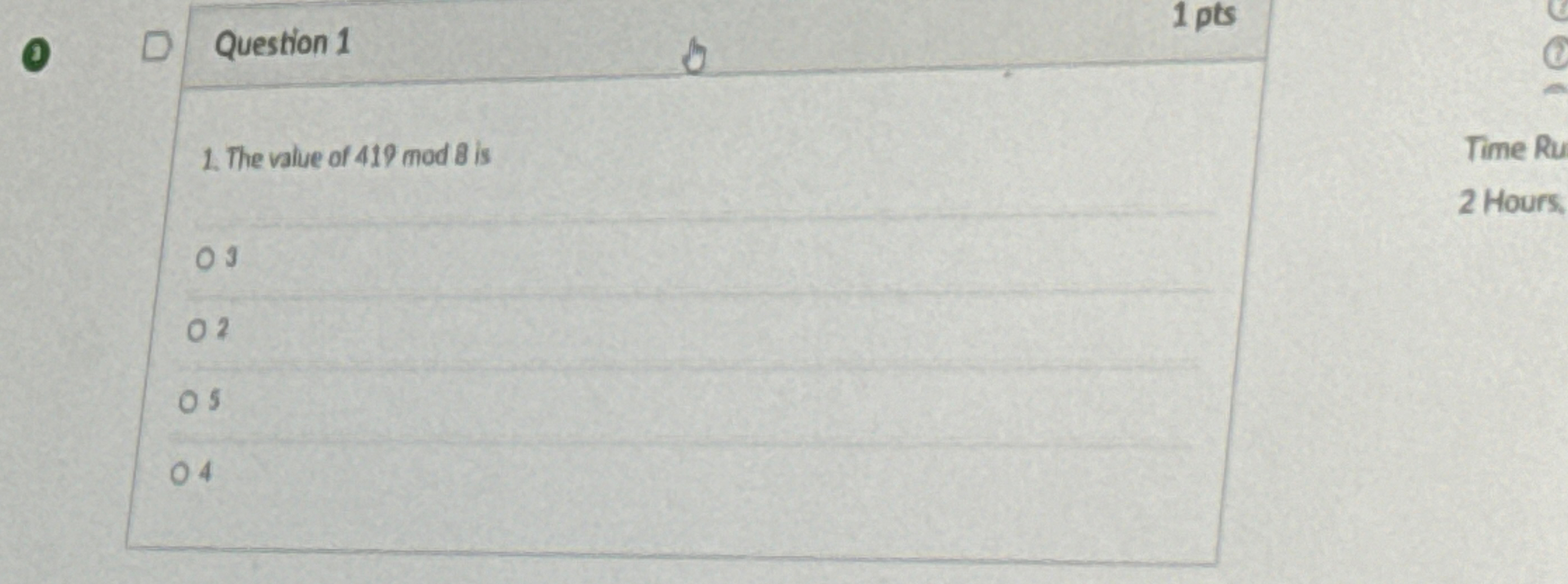 Solved 0Question 11 ﻿ptsThe value of 419 ﻿mod 8 ﻿is3 2 5 | Chegg.com
