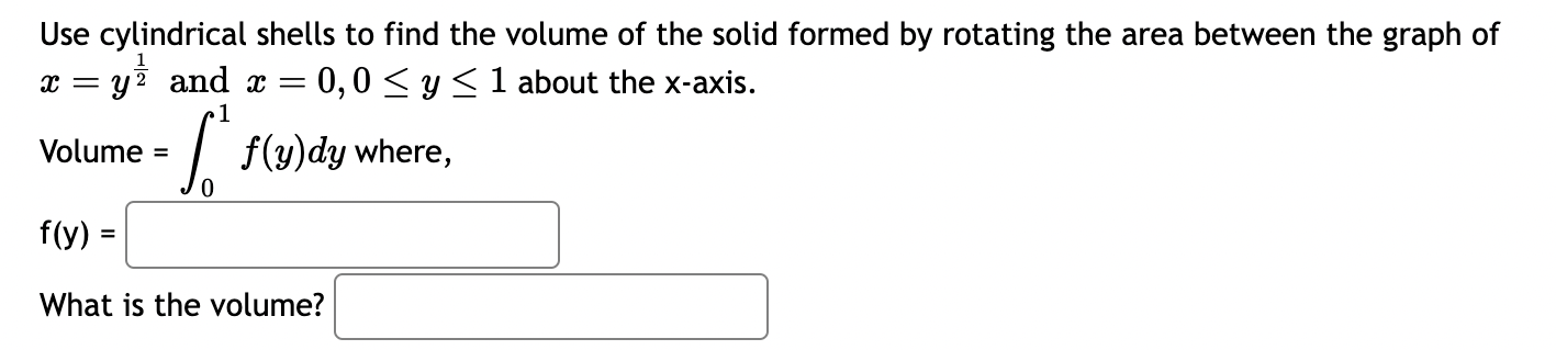 Solved Use cylindrical shells to find the volume of the | Chegg.com