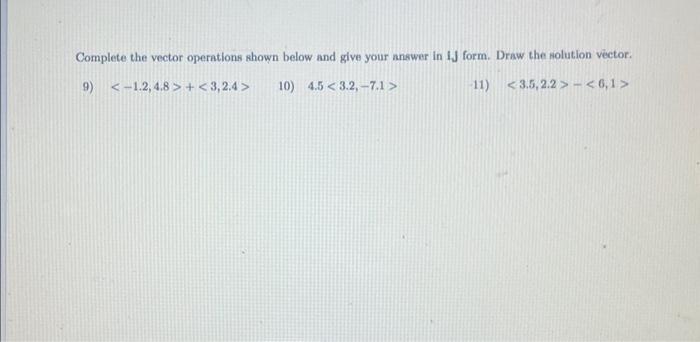Solved Complete the vector operations shown below and give | Chegg.com
