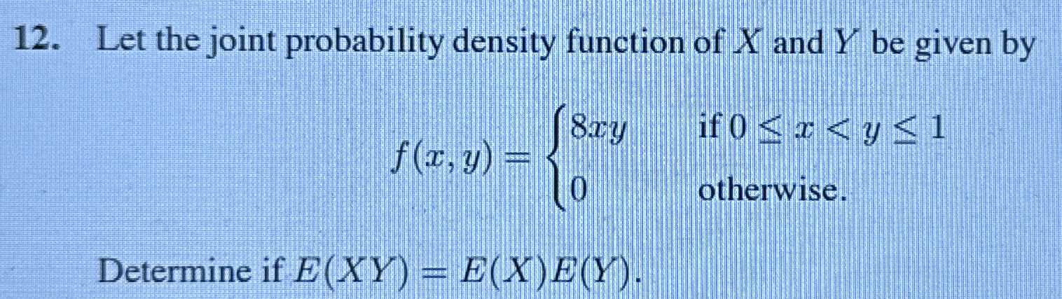 Solved Let the joint probability density function of x ﻿and | Chegg.com