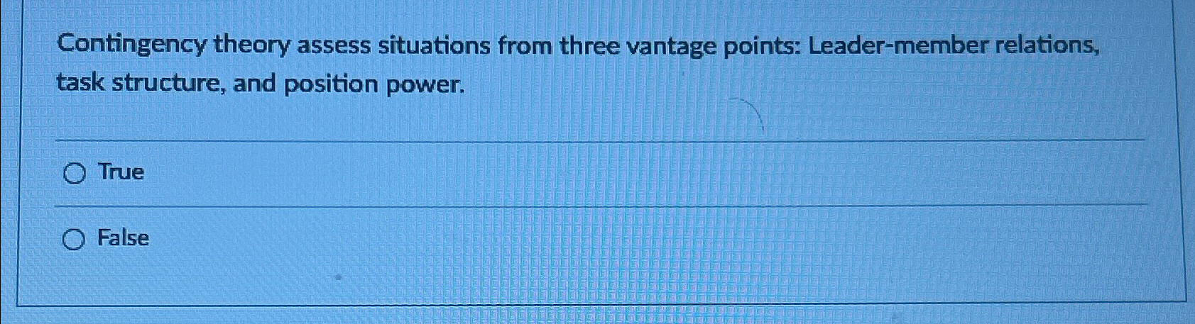 Solved Contingency theory assess situations from three | Chegg.com