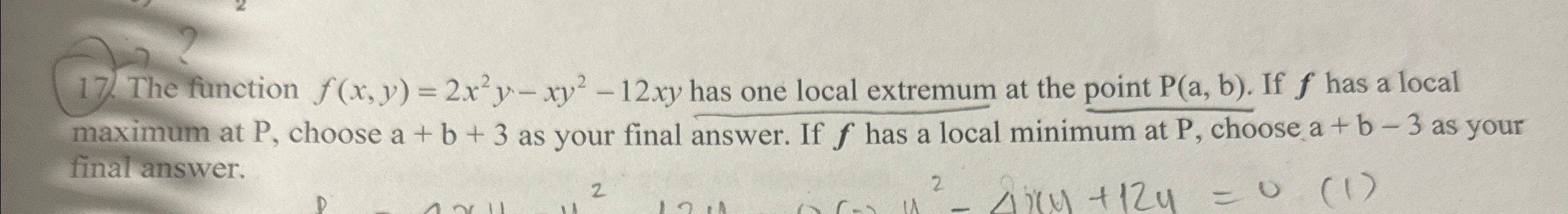 Solved The Function F X Y 2x2y Xy2 12xy ﻿has One Local