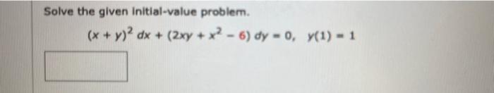 Solved Solve the given initial-value problem. | Chegg.com