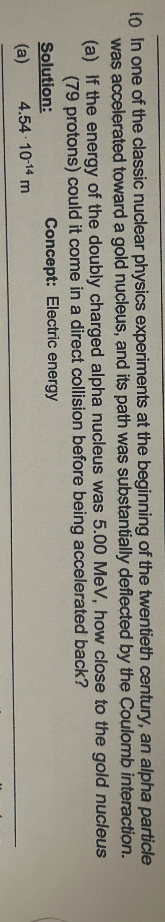 Solved 10 ﻿In one of the classic nuclear physics experiments | Chegg.com