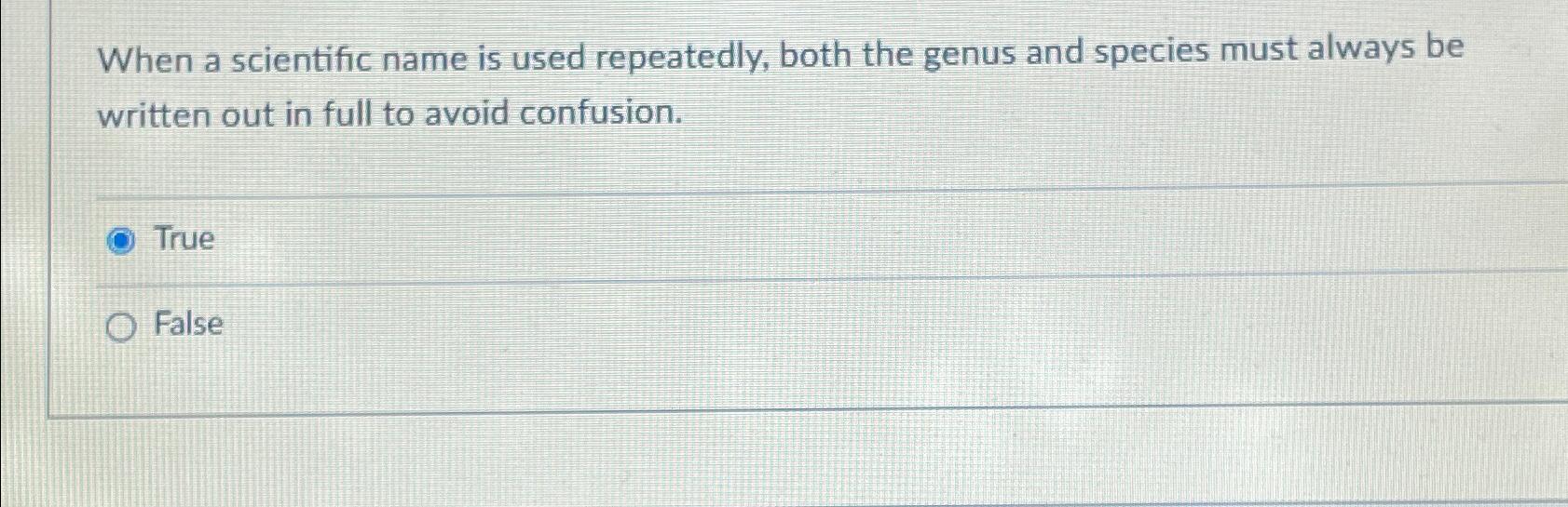 Solved When a scientific name is used repeatedly, both the | Chegg.com