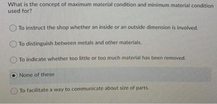 Solved What is the concept of maximum material condition and | Chegg.com
