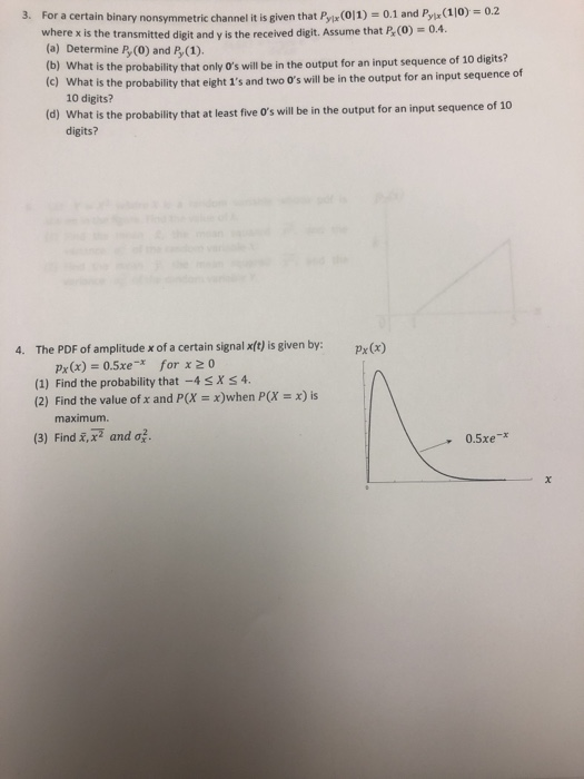Solved 3. For For a certain binary nonsymmetric channel it | Chegg.com