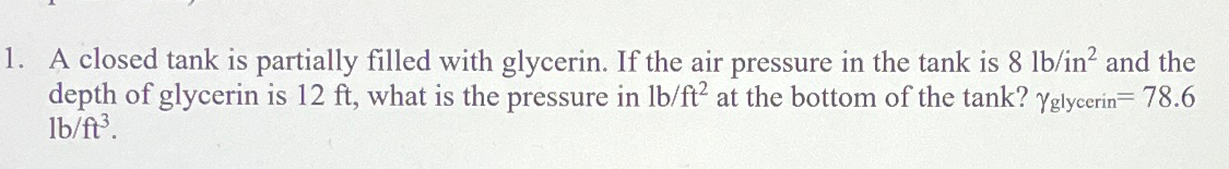 Solved A closed tank is partially filled with glycerin. If | Chegg.com