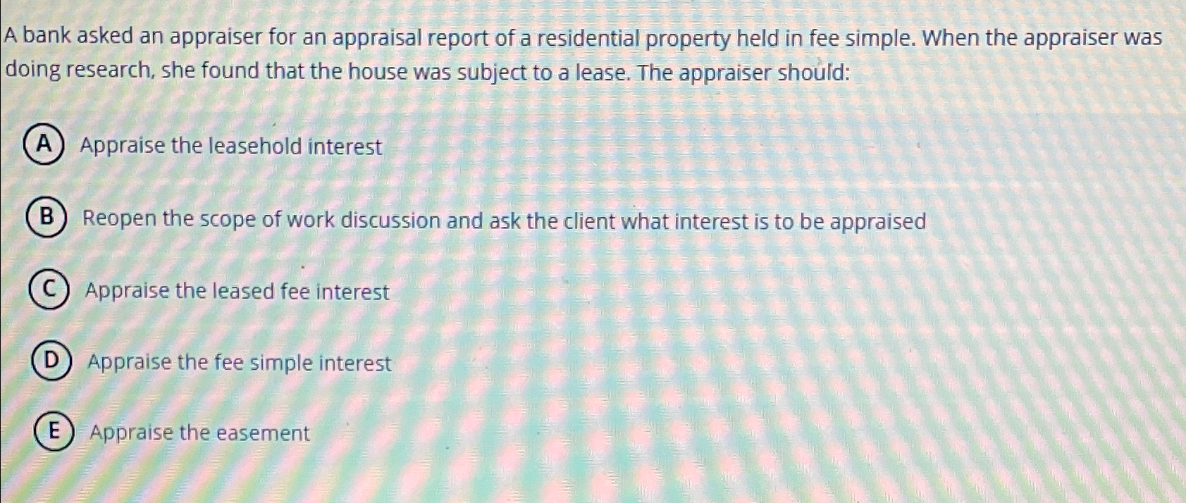 Solved A bank asked an appraiser for an appraisal report of | Chegg.com