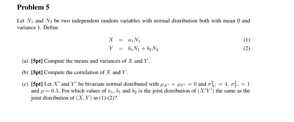 Solved Problem 5Let N1 ﻿and N2 ﻿be two independent random | Chegg.com