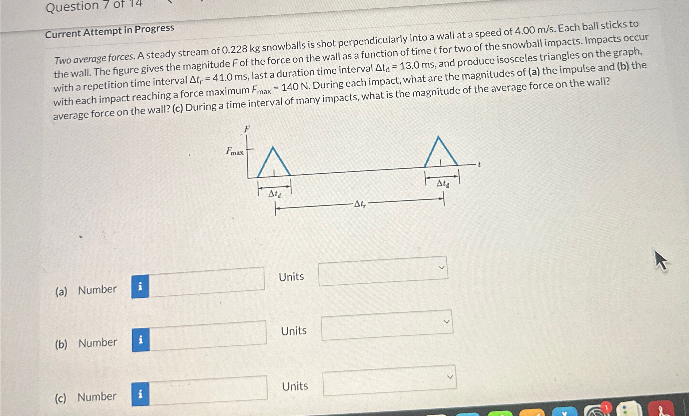Solved Question 7 ﻿of 14Current Attempt in ProgressTwo | Chegg.com