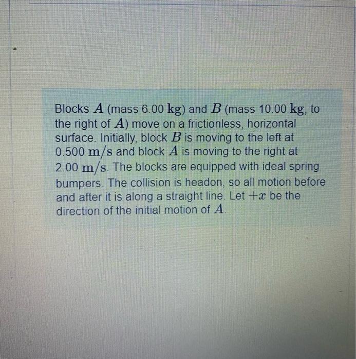 Solved Blocks A (mass 6.00 kg ) and B (mass 10.00 kg, to the | Chegg.com