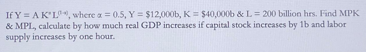 Solved If Y=AKαL(1-α), ﻿where | Chegg.com