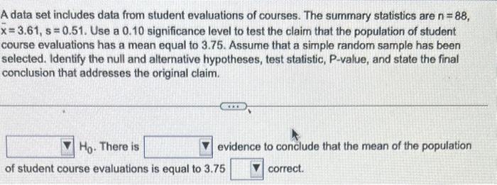 Solved A data set includes data from student evaluations of | Chegg.com
