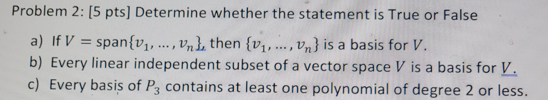 Solved Determine whether the statement is True or Falsea) | Chegg.com