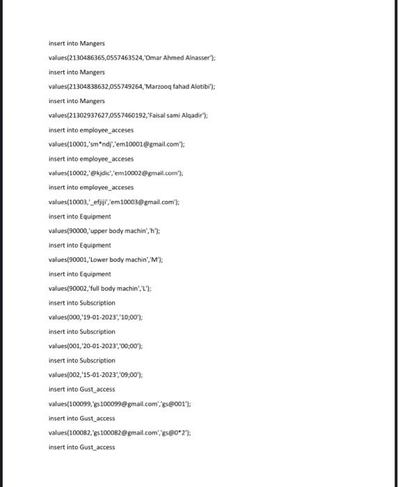 Solved Create database Gym; show databases; use Gym; Create | Chegg.com