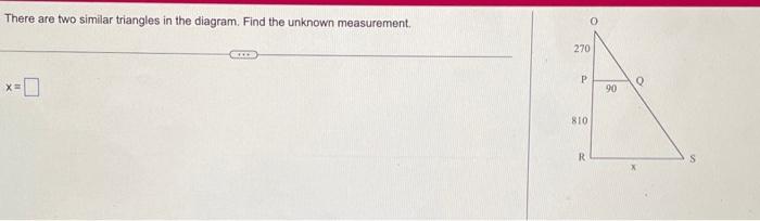 Solved There are two similar triangles in the diagram. Find | Chegg.com