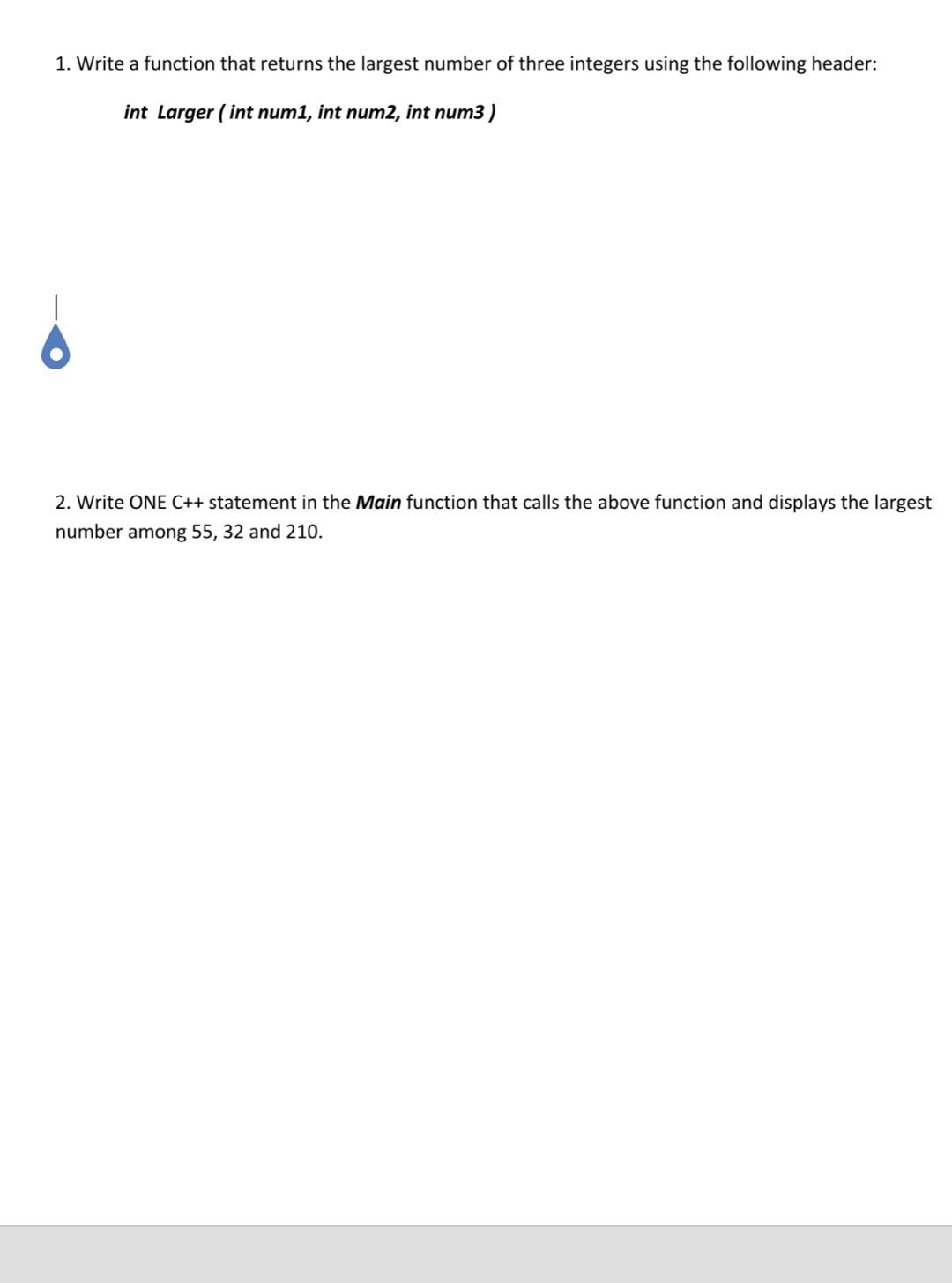 Solved 1. Write a function that returns the largest number | Chegg.com