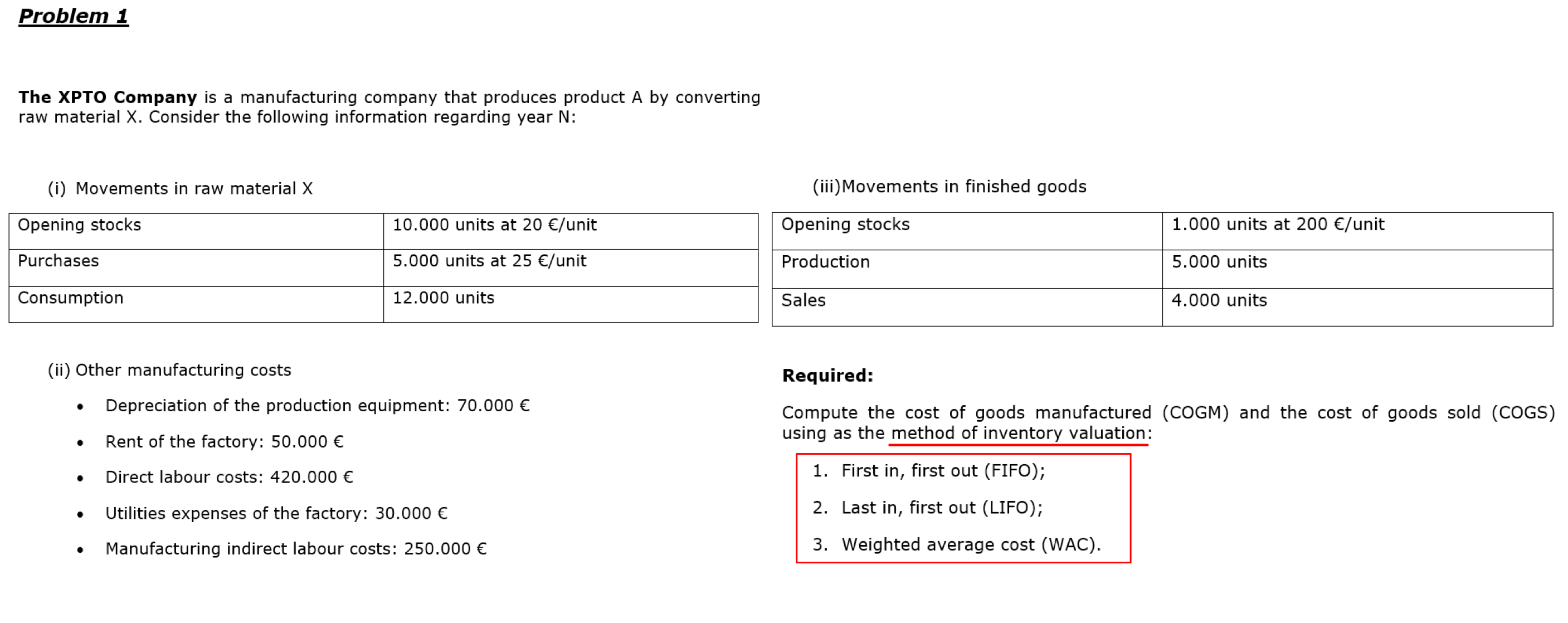 Solved Problem 1The XPTO Company is a manufacturing company | Chegg.com